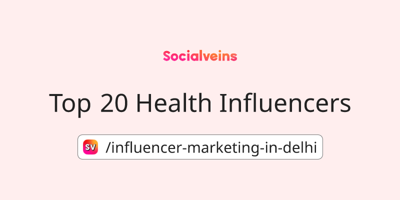 Top 20 Health Influencers